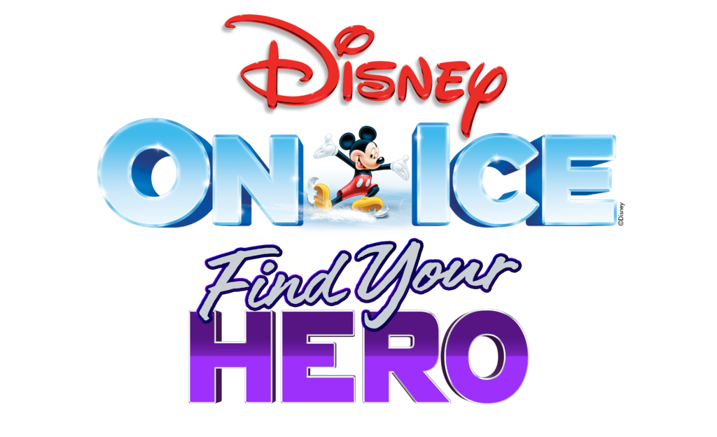 Find Your Hero | The Official Site of Disney On Ice